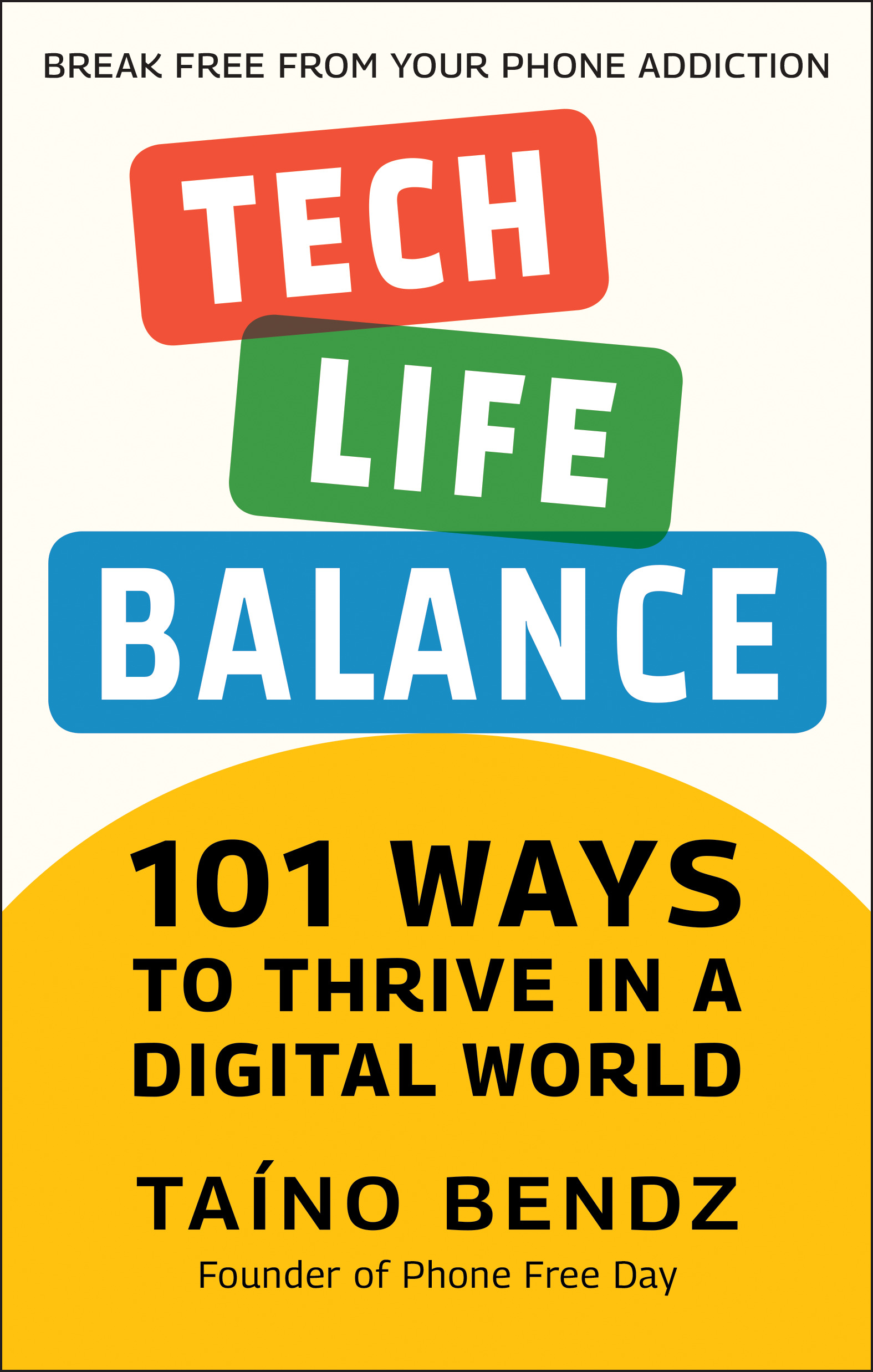 Tech-Life Balance: Guidelines and strategies for digital well-being ...